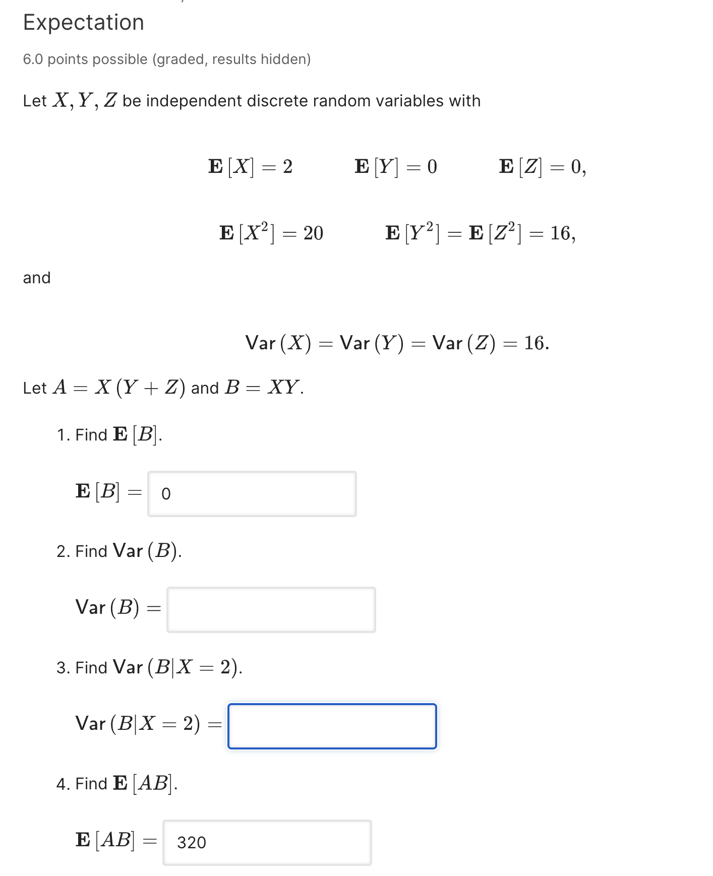 SOLVED: Expectation 6.0 points possible (graded, results hidden) Let X, Y, Z be independent ...