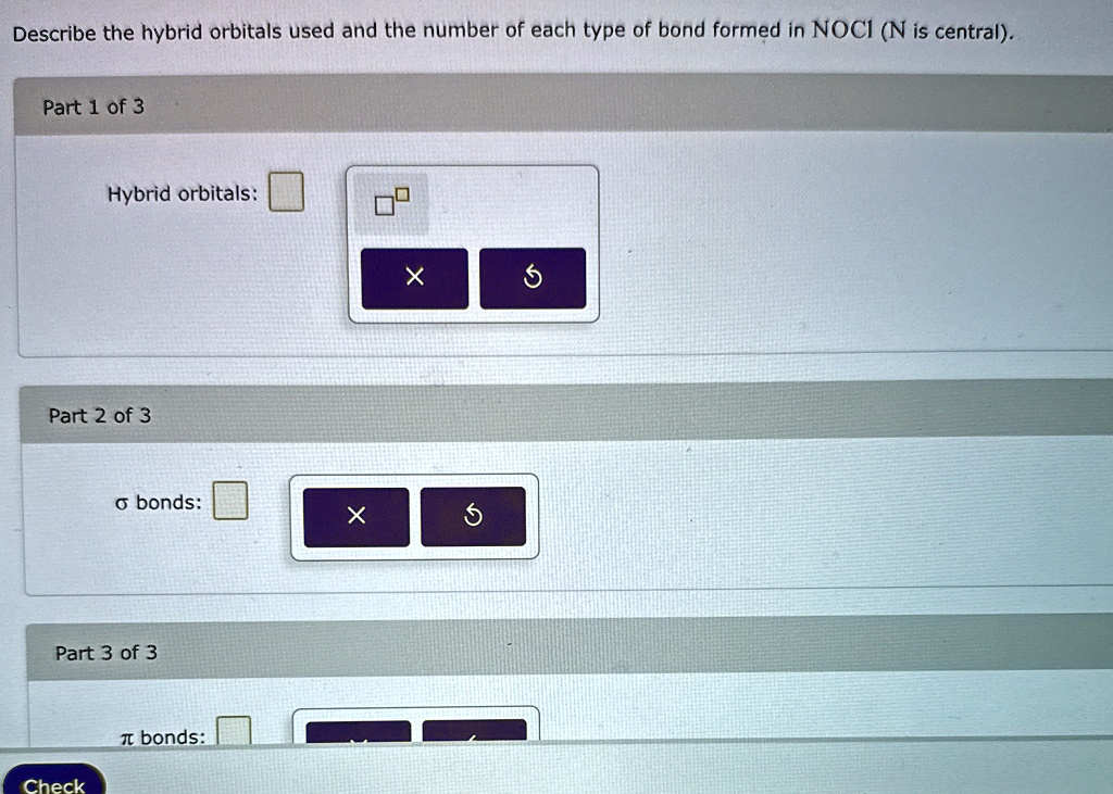 describe the hybrid orbitals used and the number of each type of bond ...