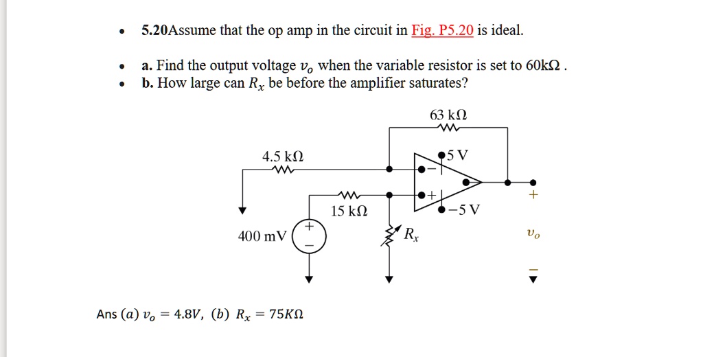 SOLVED: Assume that the op amp in the circuit in Fig. P5.20 is ideal. a. Find the output voltage ...