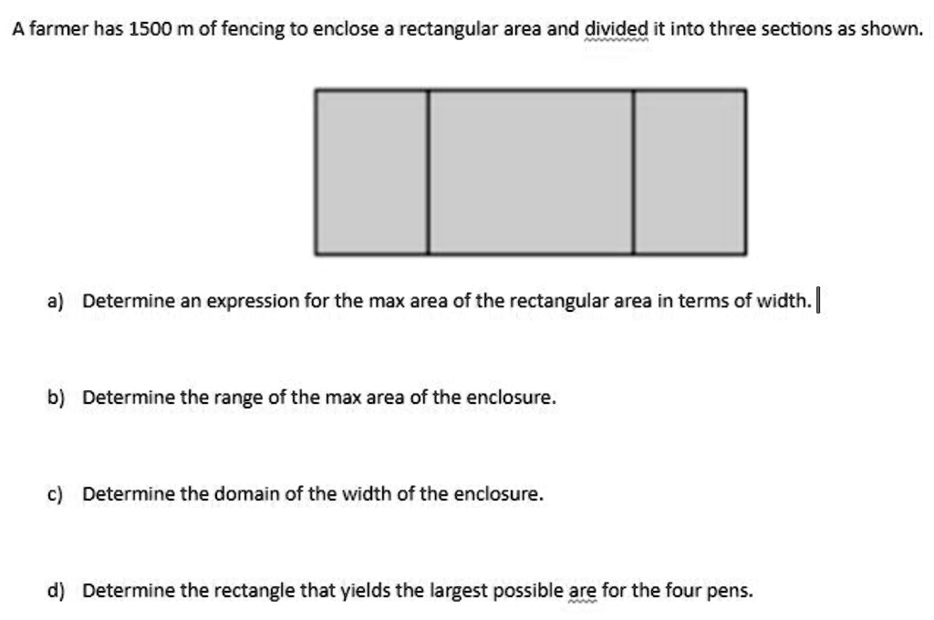 SOLVED: 'A farmer has 1500 m of fencing to enclose a rectangular area ...