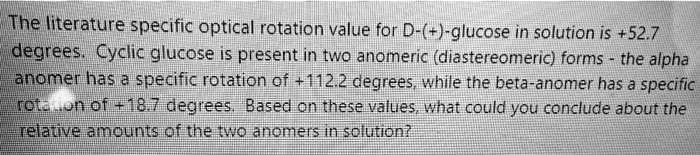 SOLVED: The literature-specific optical rotation value for D ...