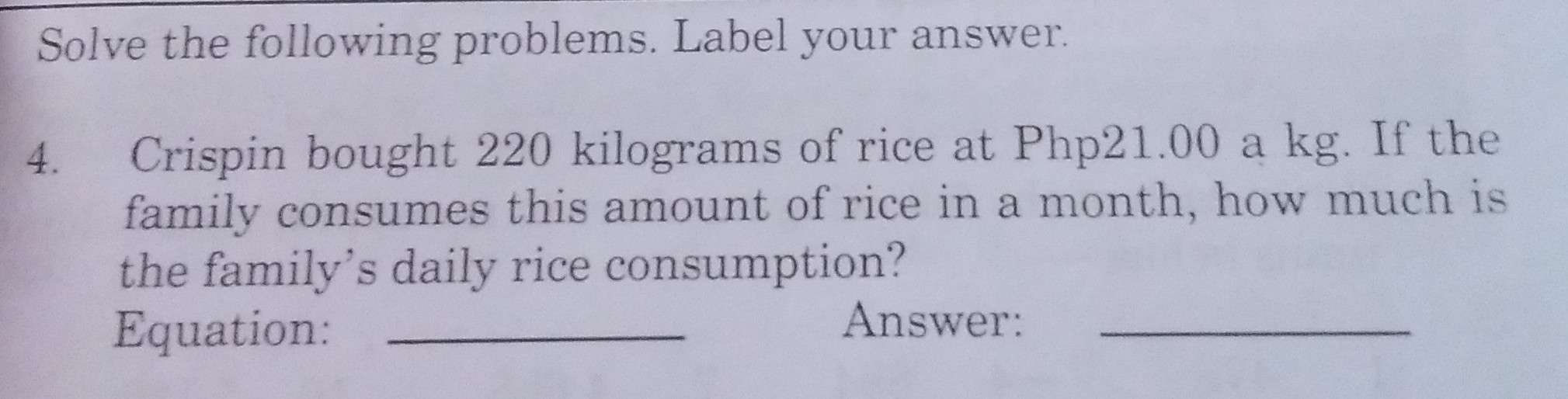 SOLVED: Solve the following problems. Label your answer. 4. Crispin ...