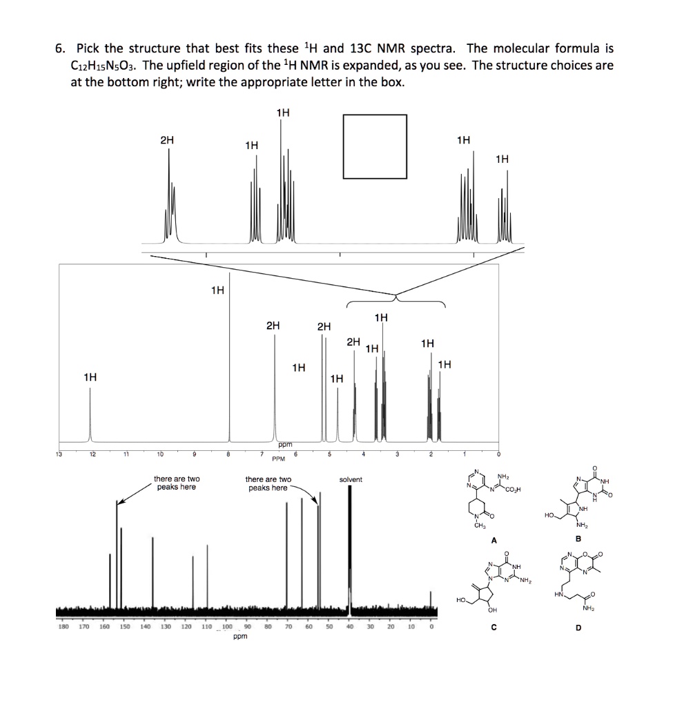 SOLVED: Pick the structure that best fits these 1H and 13C NMR spectra ...
