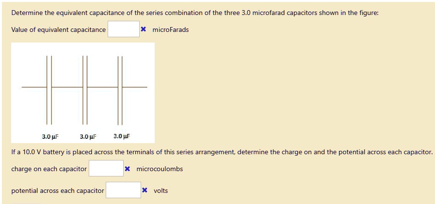 Solved Determine The Equivalent Capacitance Of The Series Combination Of The Three 3 0