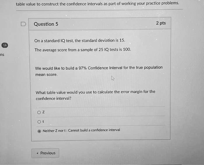 SOLVED: Texts: 16 ns table value to construct the confidence intervals ...