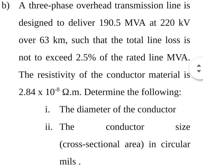 SOLVED: b) A three-phase overhead transmission line is designed to ...
