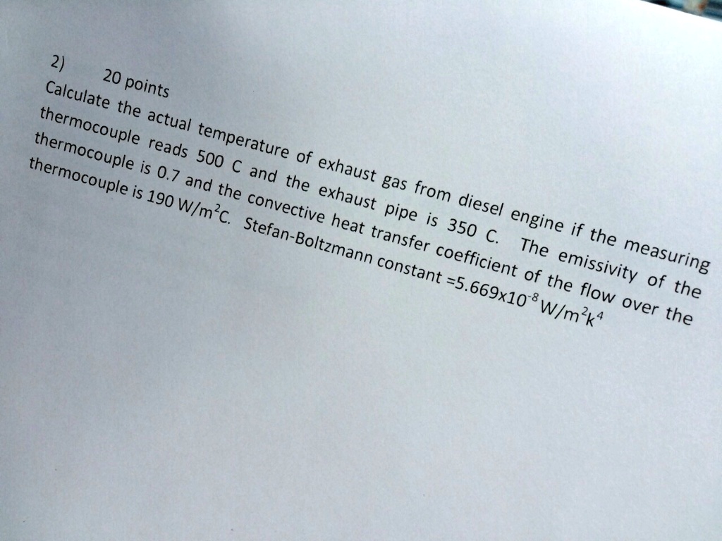 20 points 2) Calculate the actual temperature of exhaust gas from ...