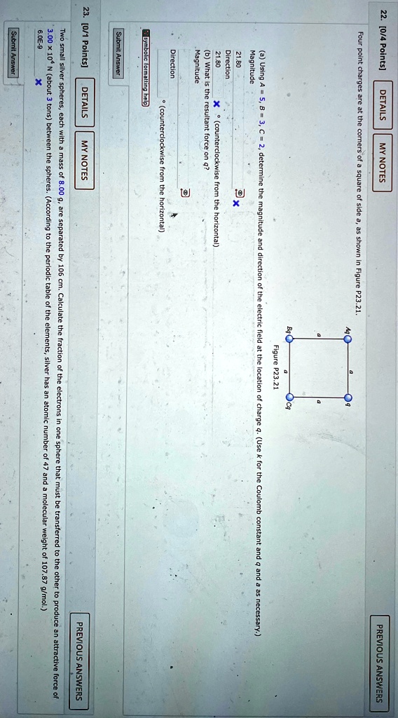 [0/4 Points] Four point charges are at the corners of a square of side ...