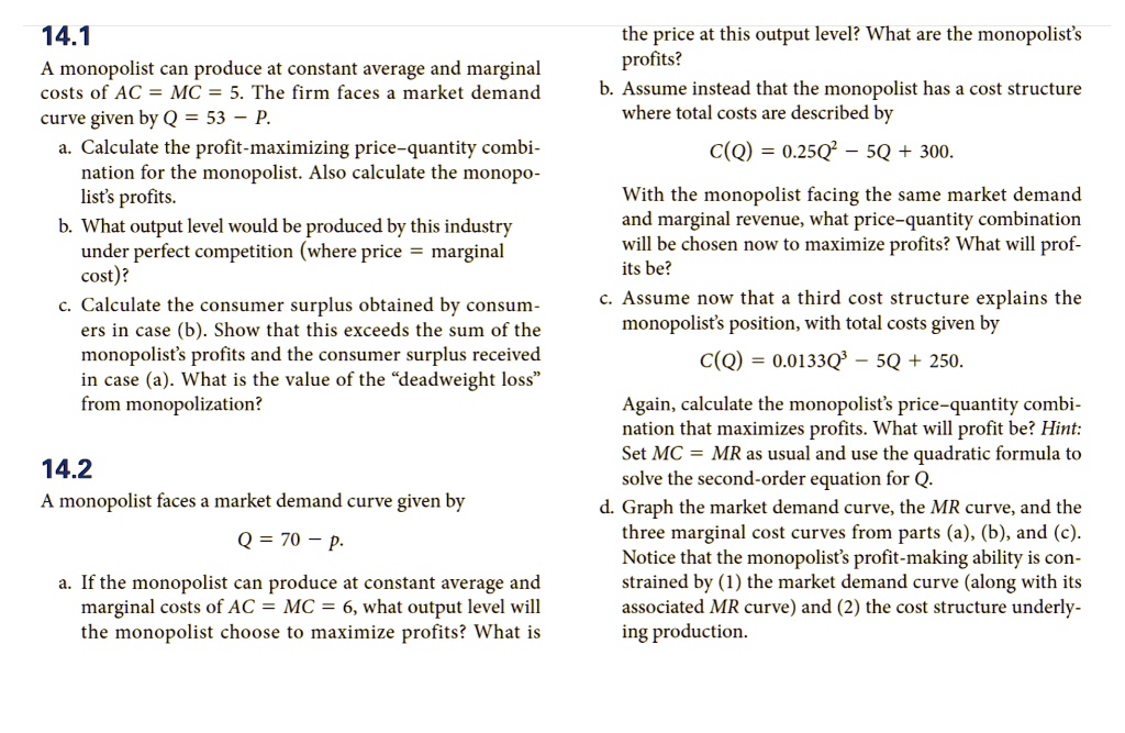 VIDEO solution: 14.1 A monopolist can produce at constant average and marginal costs of AC = MC ...