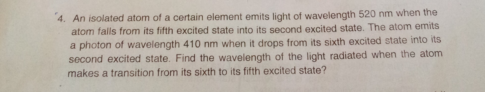 Solved 4 An Isolated Atom Of A Certain Element Emits Light Of