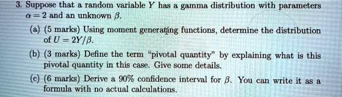 SOLVED:Suppose that & random variable Y has a gamma distribution with parameters a = 2 and an ...