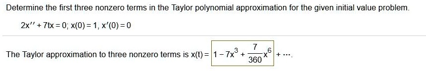 Determine the first three nonzero terms in the Taylor polynomial ...