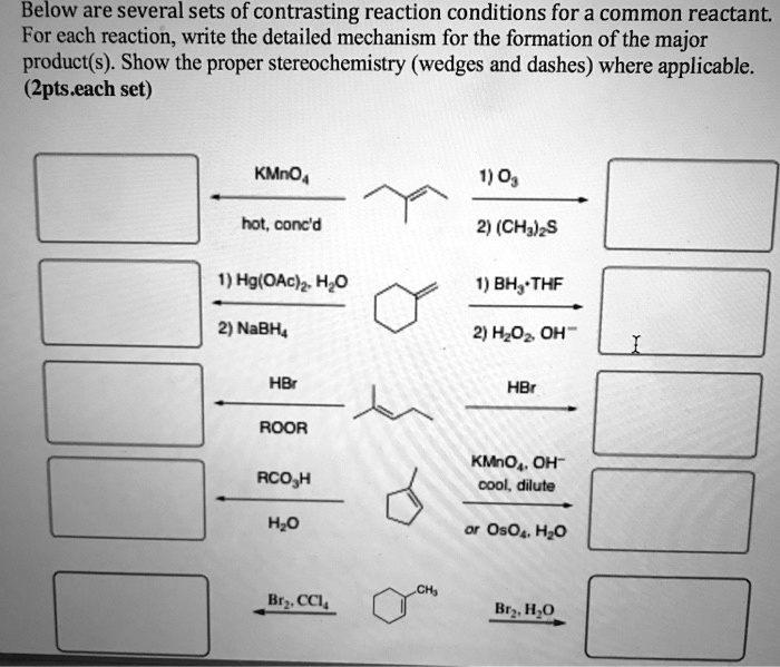 SOLVED: Below are several sets of 'contrasting reaction conditions for ...
