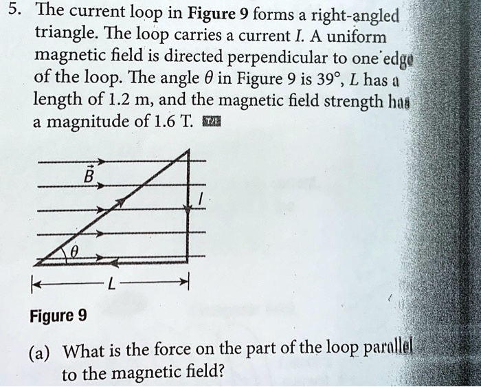 5 The Current Loop In Figure 9 Forms A Right Angled Triangle The