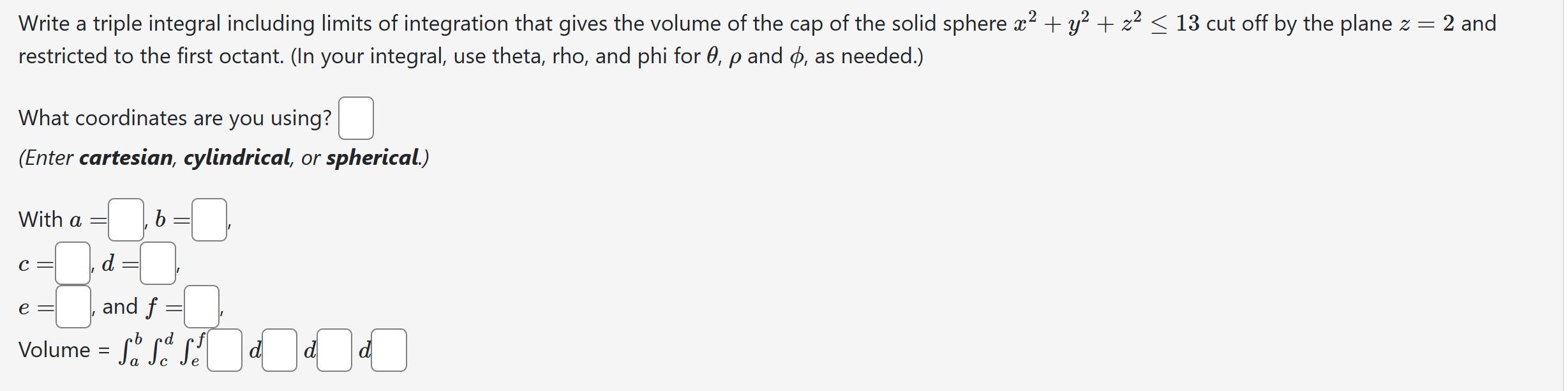 Solved Write A Triple Integral Including Limits Of Integration That