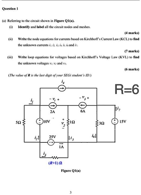 a) Referring to the circuit shown in Figure Q1a). (i) Identify and label all the circuit nodes ...
