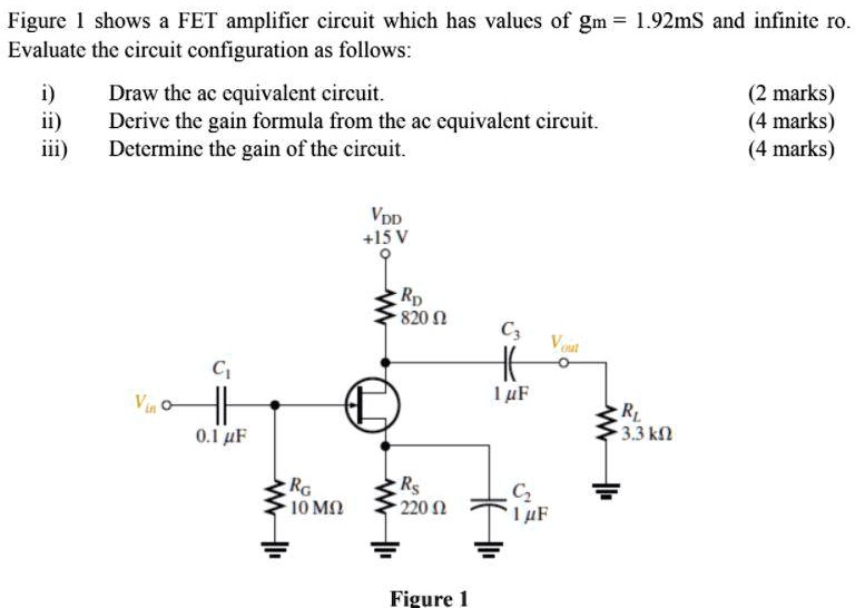 SOLVED: Figure shows a FET amplifier circuit which has values of gm 1 ...