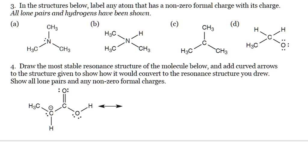 3. In the structures below, label any atom that has a non-zero formal charge with its charge ...