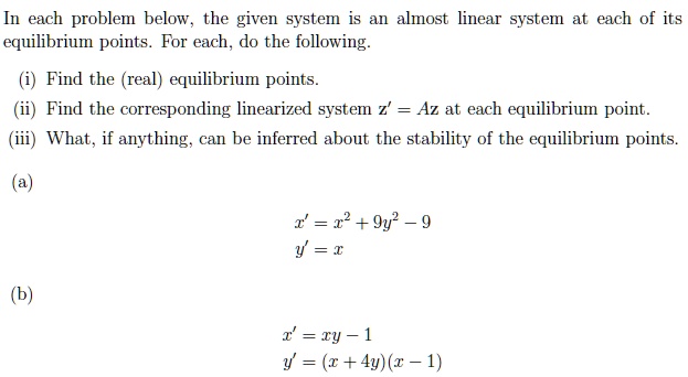 In each problem below, the given system is an almost linear...