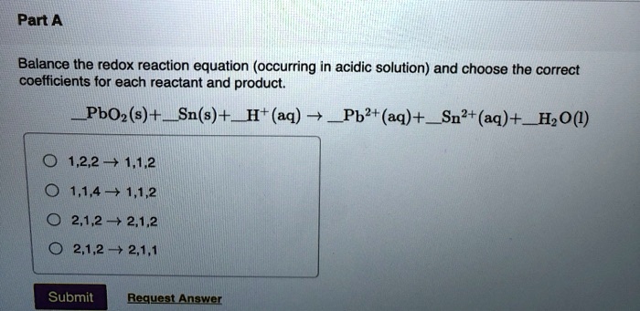 SOLVED: Balance the redox reaction equation (occurring in acidic ...