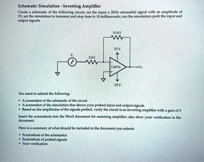 SOLVED: Schematic Simulation - Inverting Amplifier Create a schematic of the following circuit ...