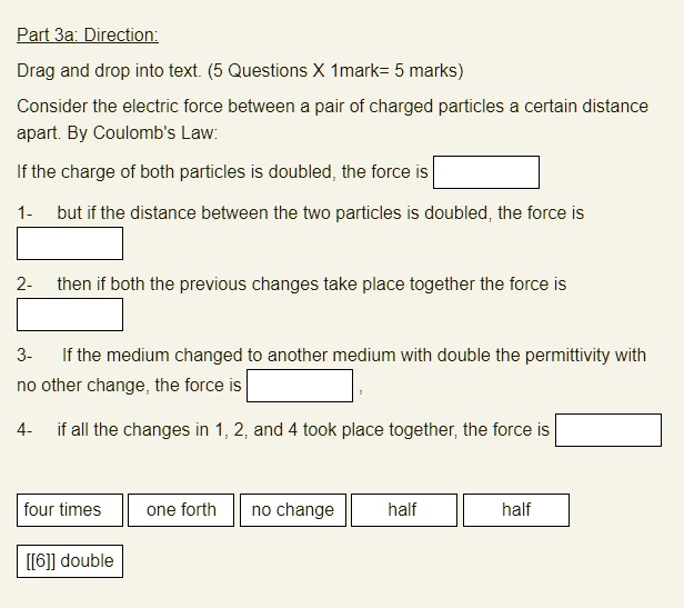 Part 3a: Direction: Drag and drop into text. (5 Questions X 1mark= 5 ...