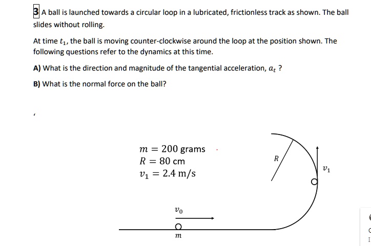 SOLVED: BlA ball is launched towards circular loop in a lubricated ...