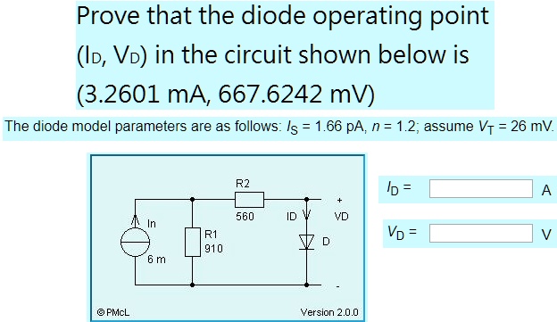 SOLVED: Prove that the diode operating point (Ip, Vo) in the circuit shown below is (3.2601 mA ...