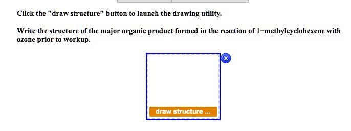 SOLVED: Click the draw structure' button to launch the drawing utility: Write the structure of ...