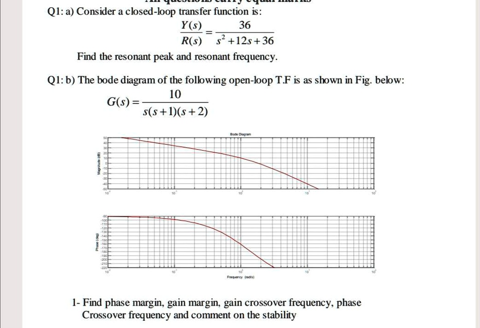 Q1: a) Consider a closed-loop transfer function is: (Y(s))/(R(s)) = (36 ...