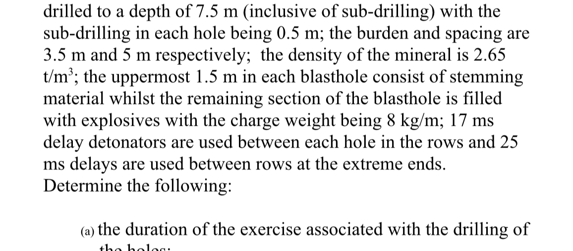drilled to a depth of 7.5 m (inclusive of sub-drilling) with the sub ...
