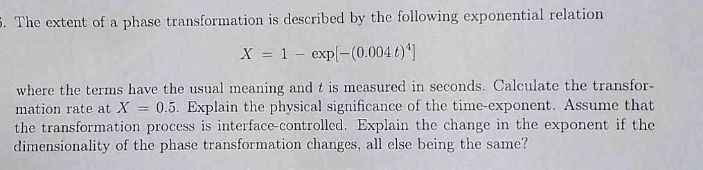 SOLVED: The extent of a phase transformation is described by the ...