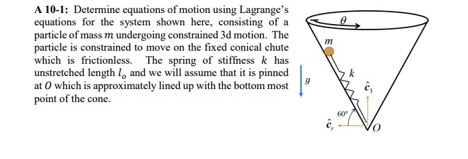A 10-1: Determine equations of motion using Lagrange's equations for the system shown here ...