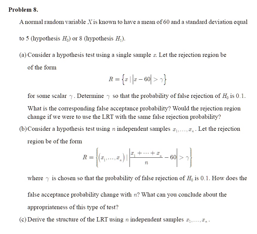 Problem 8. A normal random variable X is known to have a mean of 60 and a standard deviation ...