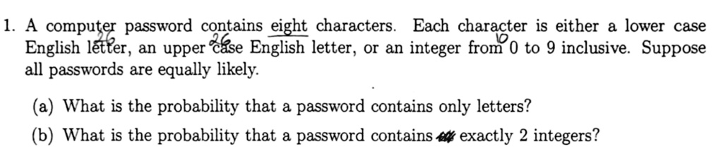 SOLVED: 1. A computer password contains eight characters. Each character is either lower case ...