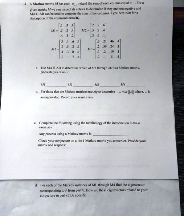 SOLVED: Markov mielrix M bus each 2 Oand the sun of cuch column cqual ...