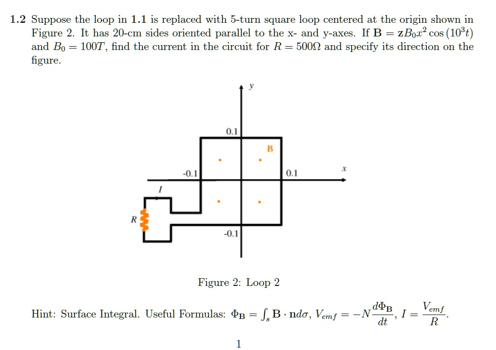12 suppose the loop in 11 is replaced with 5 turn square loop centered ... 12 suppose the loop in 11 is replaced with 5 turn square loop centered ...