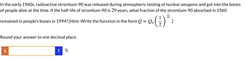 in the early 1960sradioactive strontium 90 was released during ...