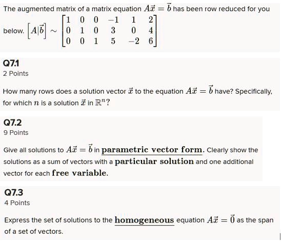 SOLVED: The augmented matrix of matrix equation Az = 6 has been row ...