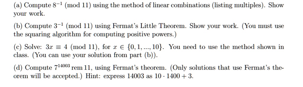SOLVED: (a) Compute 8-1 (mod 11) using the method of linear ...