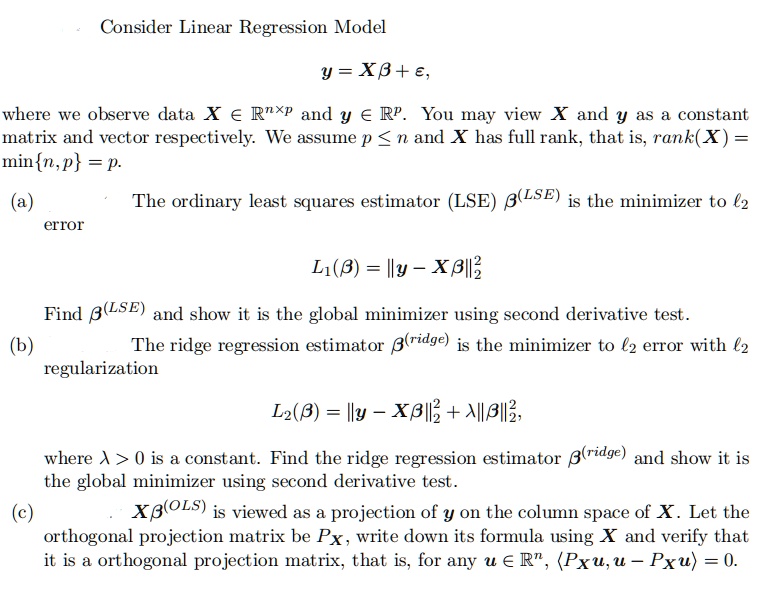 consider linear regression model yxb e where we observe data x rnxp and y rp you may view x and ...