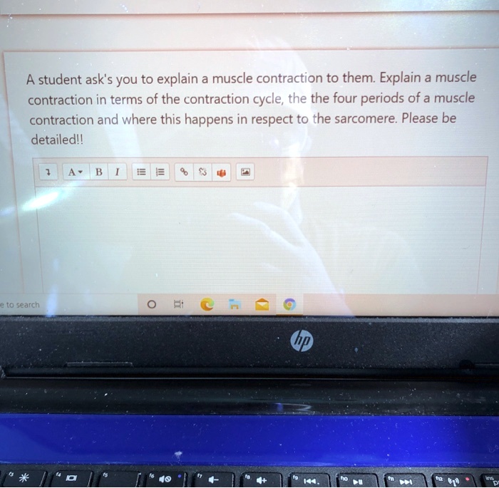 SOLVED: A student asks you to explain a muscle contraction to them ...