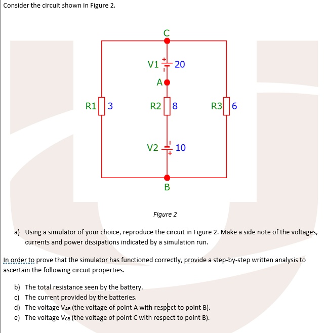 Consider The Circuit Shown In Figure 2 C V1 20 A R1 3 R2 8 R3 6 V2 10 B Figure 2 A Using A 6159