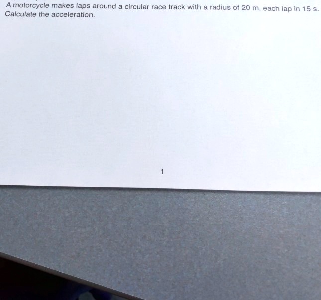 SOLVED: A motorcycle makes laps around a circular race track with a ...