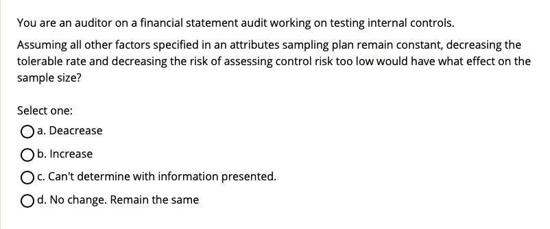 SOLVED: You are an auditor on a financial statement audit working on ...