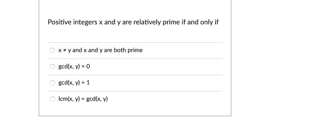 positive integers x and y are relatively prime if and only if x y and xand y are both prime ...