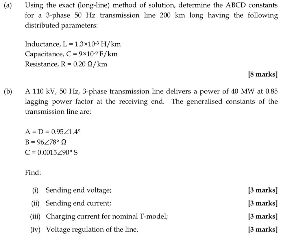 SOLVED: (a) Using the exact (long-line) method of solution, determine ...
