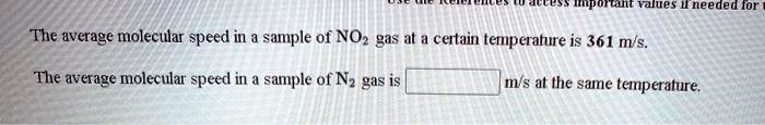 SOLVED: The average molecular speed in a sample of NO2 gas at a certain ...