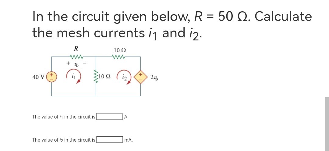 in the circuit given below r50 omega calculate the mesh currents i1 and ... in the circuit given below r50 omega calculate the mesh currents i1 and ...