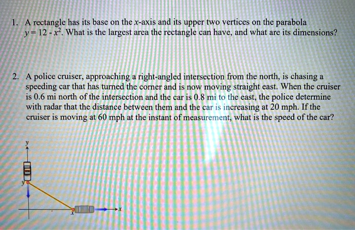 SOLVED: A rectangle has its base on the x-axis and its upper two vertices on the parabola y= 12 ...
